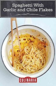 Spaghetti With Garlic and Chile Flakes Recipe | Leite's Culinaria